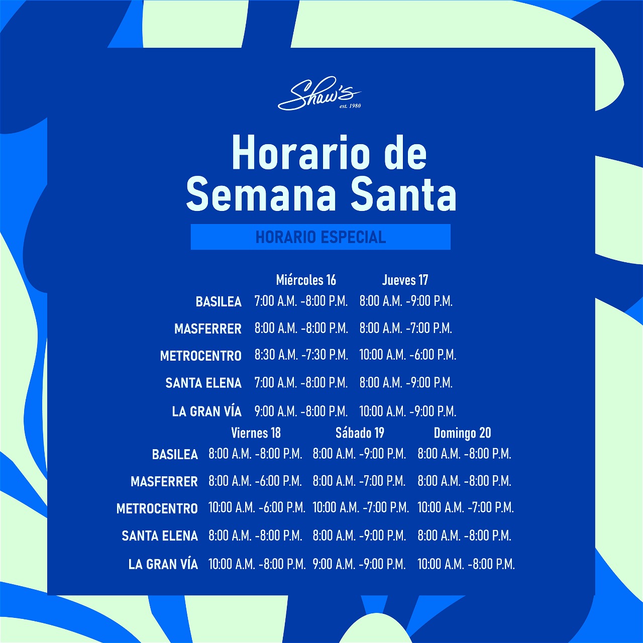 Horarios Especiales Semana Santa 2025 - Pagina Web de Shaw´s Mié, 16/04 ...